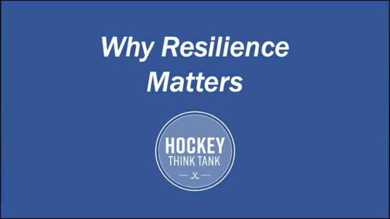 Why Resilience Matters | The Hockey Think Tank